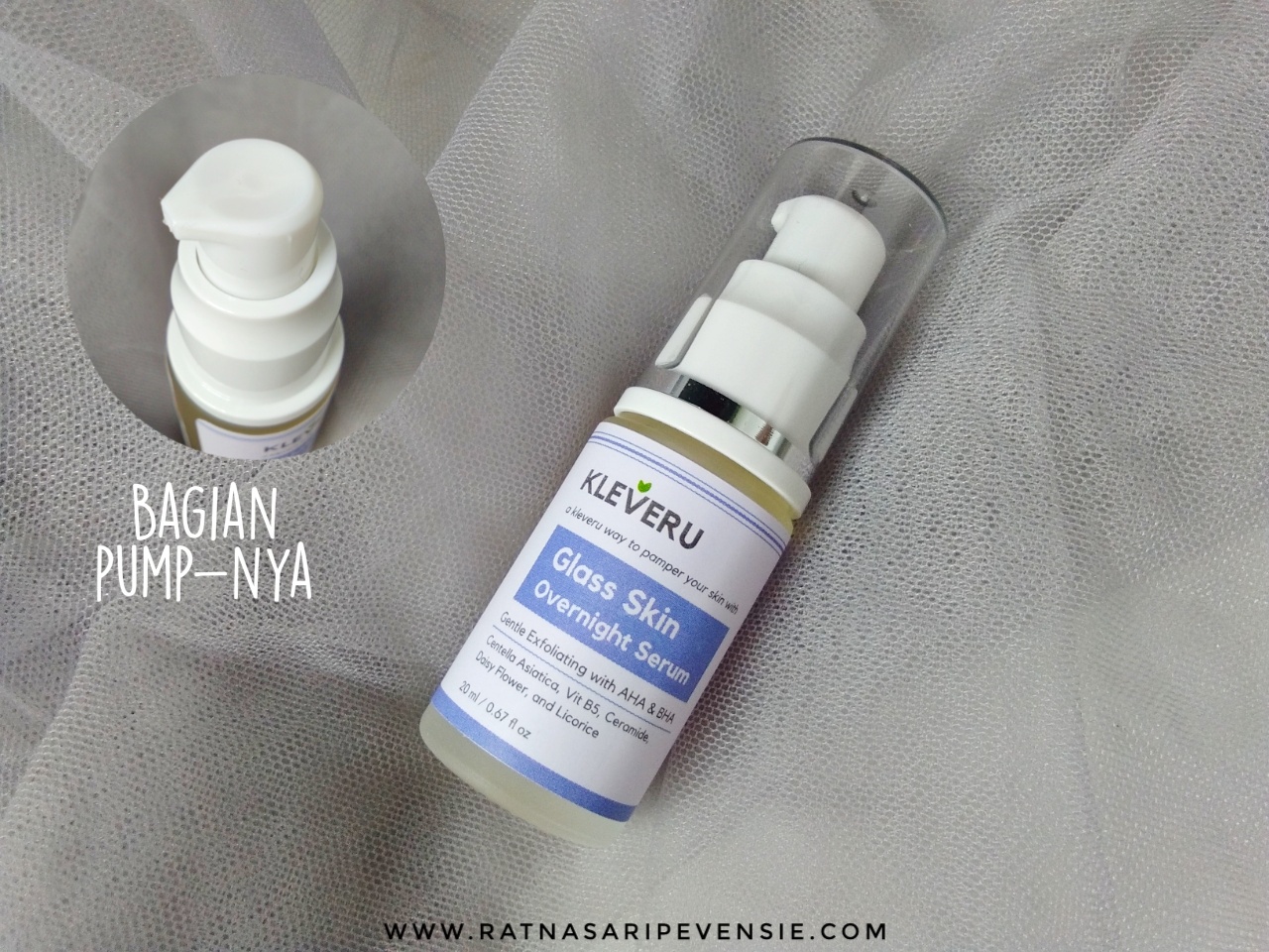 Ratnasari Pevensie's : Review: Kleveru Glass Skin Overnight Serum