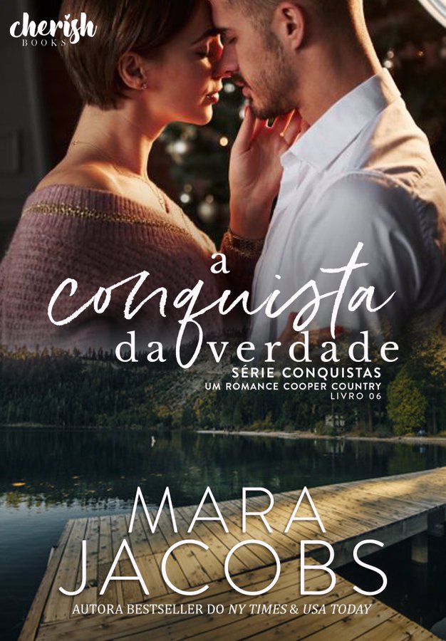 Resenha #636: A Conquista Da Verdade - Mara Jacobs (Cherish Books BR)