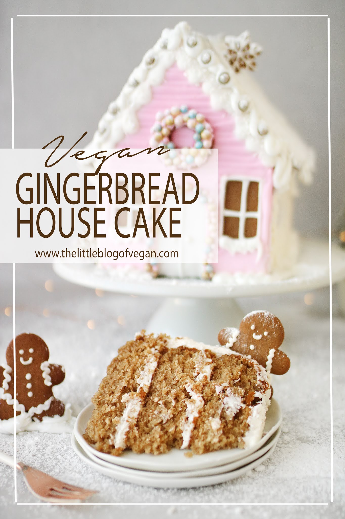 Vegan Gingerbread House Cake recipe - The Little Blog Of Vegan