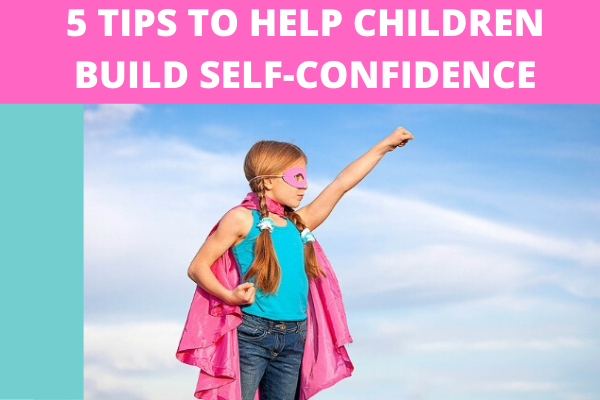 5 Tips for Helping Children Build Self-Confidence | Counseling with HEART