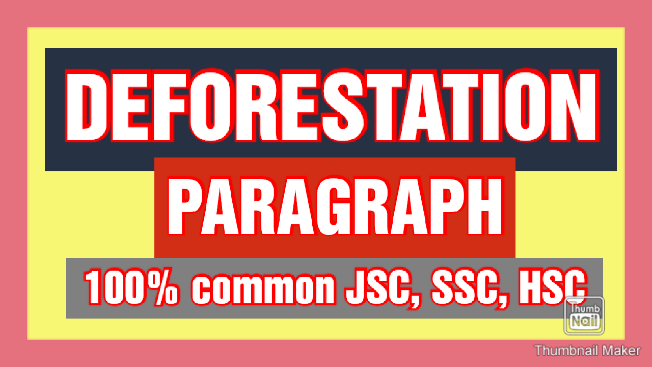 Deforestation Paragraph || Deforestation paragraph for jsc, ssc and hsc