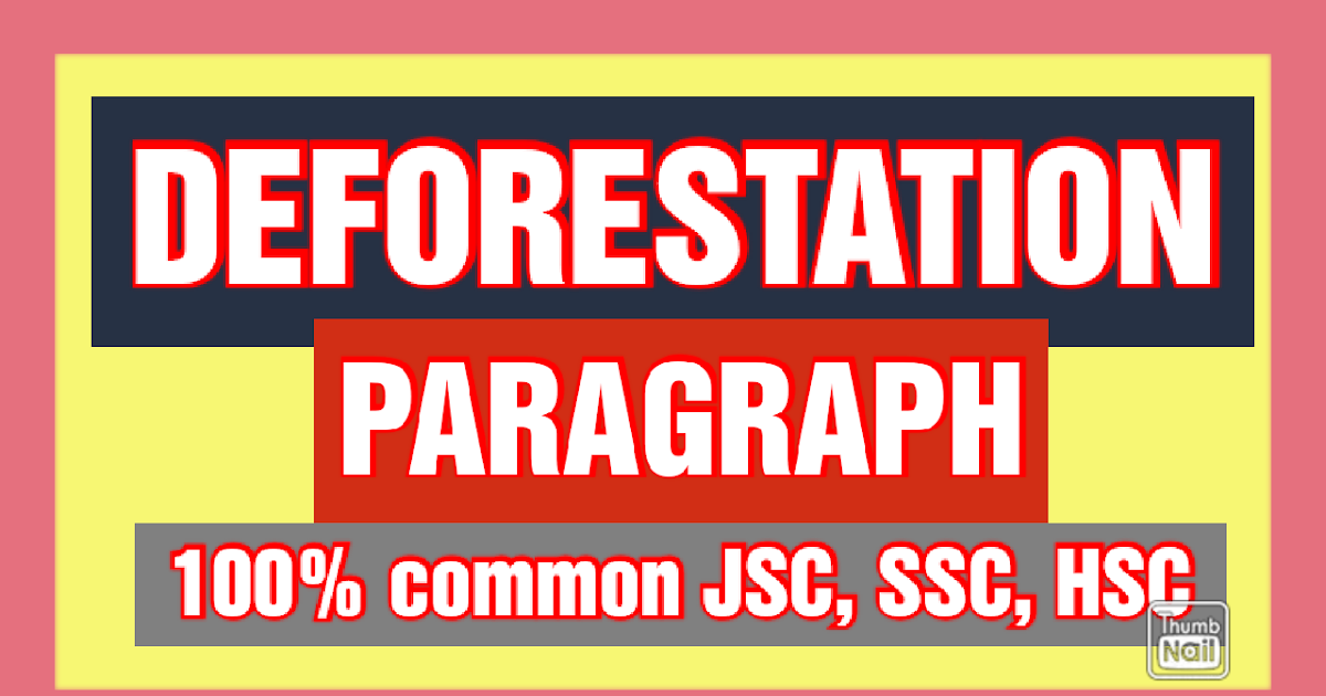 Deforestation Paragraph || Deforestation paragraph for jsc, ssc and hsc