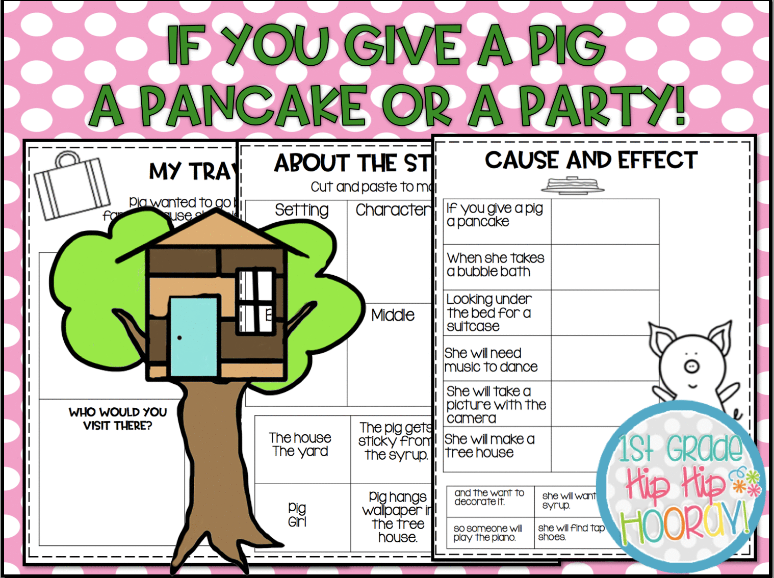 1st Grade Hip Hip Hooray!: If You Give A Pig A Pancake!