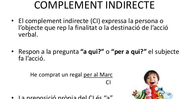 Xerraserra: Complement directe i indirecte
