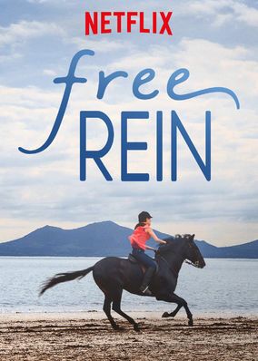 CRÍTICA: FREE REIN - A RIENDA SUELTA [NETFLIX] Segunda temporada ...
