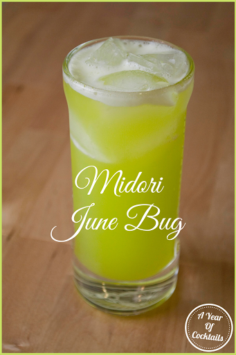Midori June Bug - A Year of Cocktails