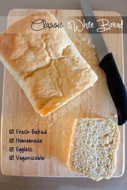 Spusht: Eggless Classic White Bread Recipe (Cuisinart Recipe)