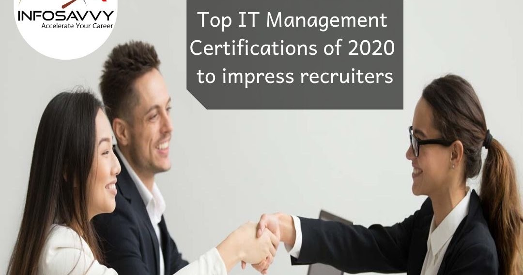 Top IT Management Certifications of 2020 to Impress Recruiters