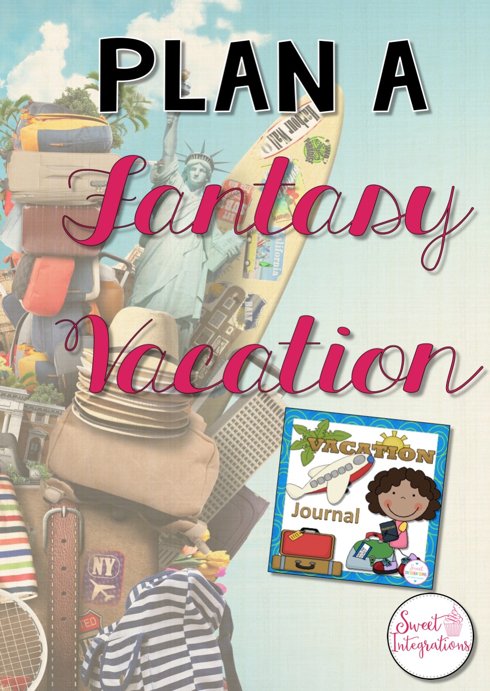 5 Tips in Planning a Fantasy Vacation: a PBL Writing and Math Project ...
