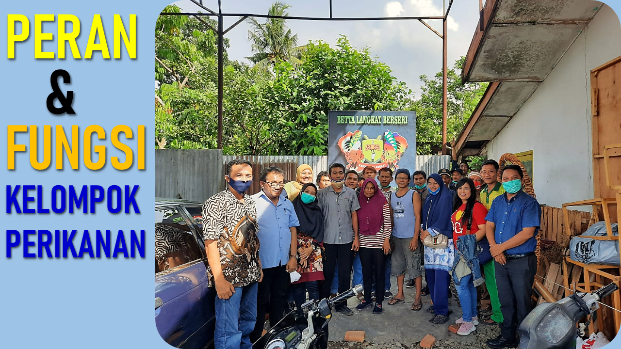 Kumpulan Materi Penyuluhan Perikanan: Peran dan Fungsi Kelompok Perikanan