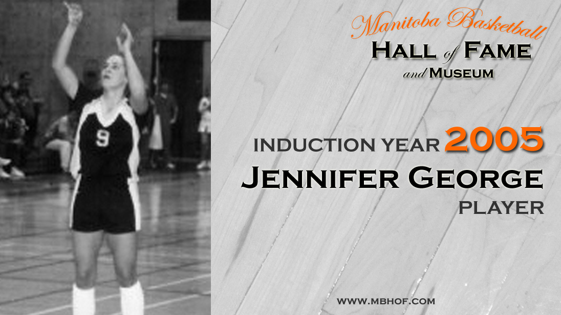 Jennifer George - Manitoba Basketball Hall of Fame and Museum