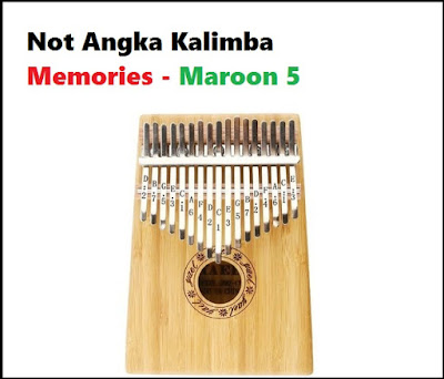 Not Angka Kalimba Memories - Maroon 5 - CalonPintar.Com