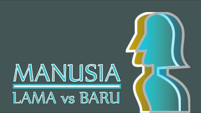 EKSPOSISI EFESUS 4:17-32 (MANUSIA LAMA DAN MANUSIA BARU) - TEOLOGIA ...