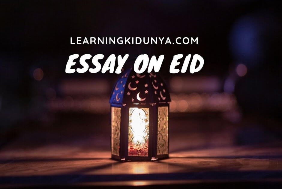 Essay On Eid | Eid Essay In English | Essay On Eid Celebration | My Eid ...