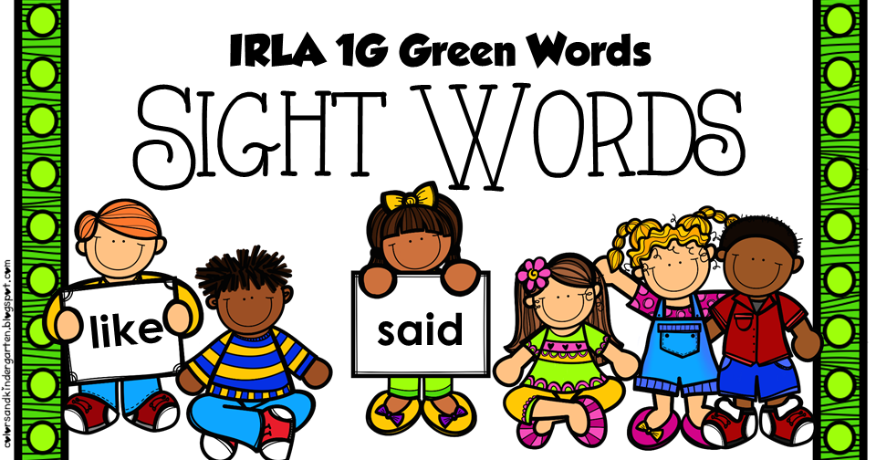 Colors and Kindergarten: IRLA 1G I Love My Green Words!