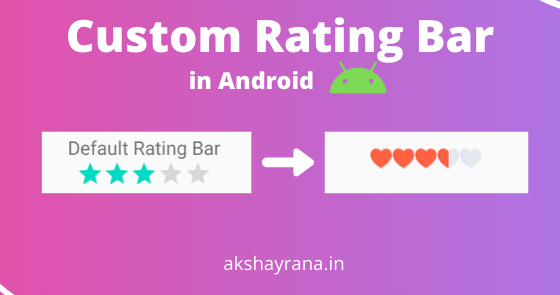 Customize Rating Bar In Android