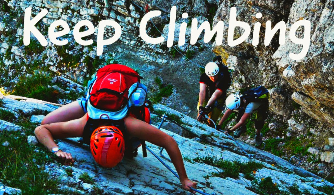 Keep Climbing