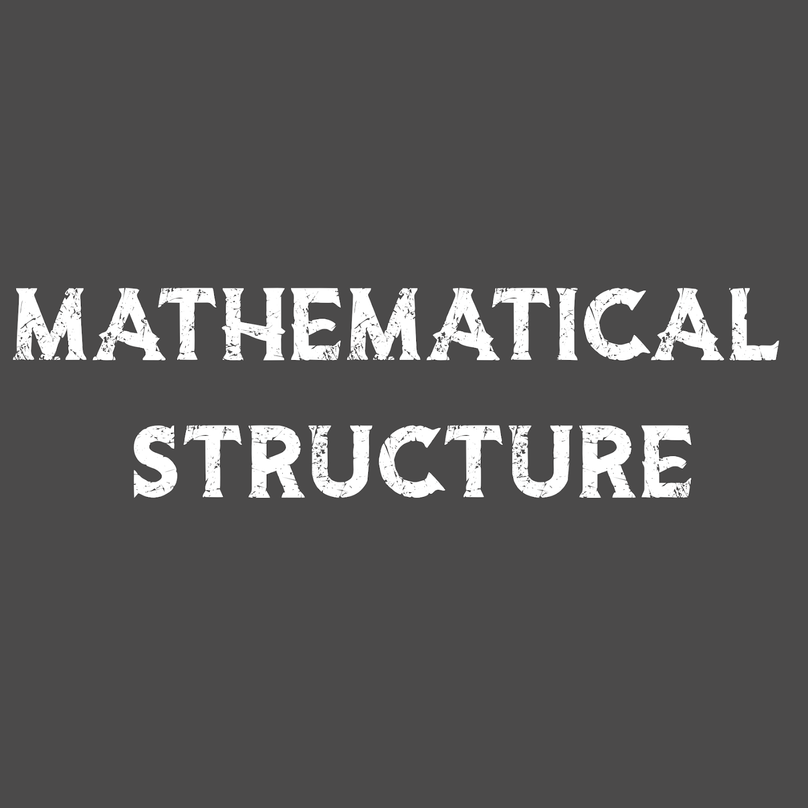 Mathematical Structure