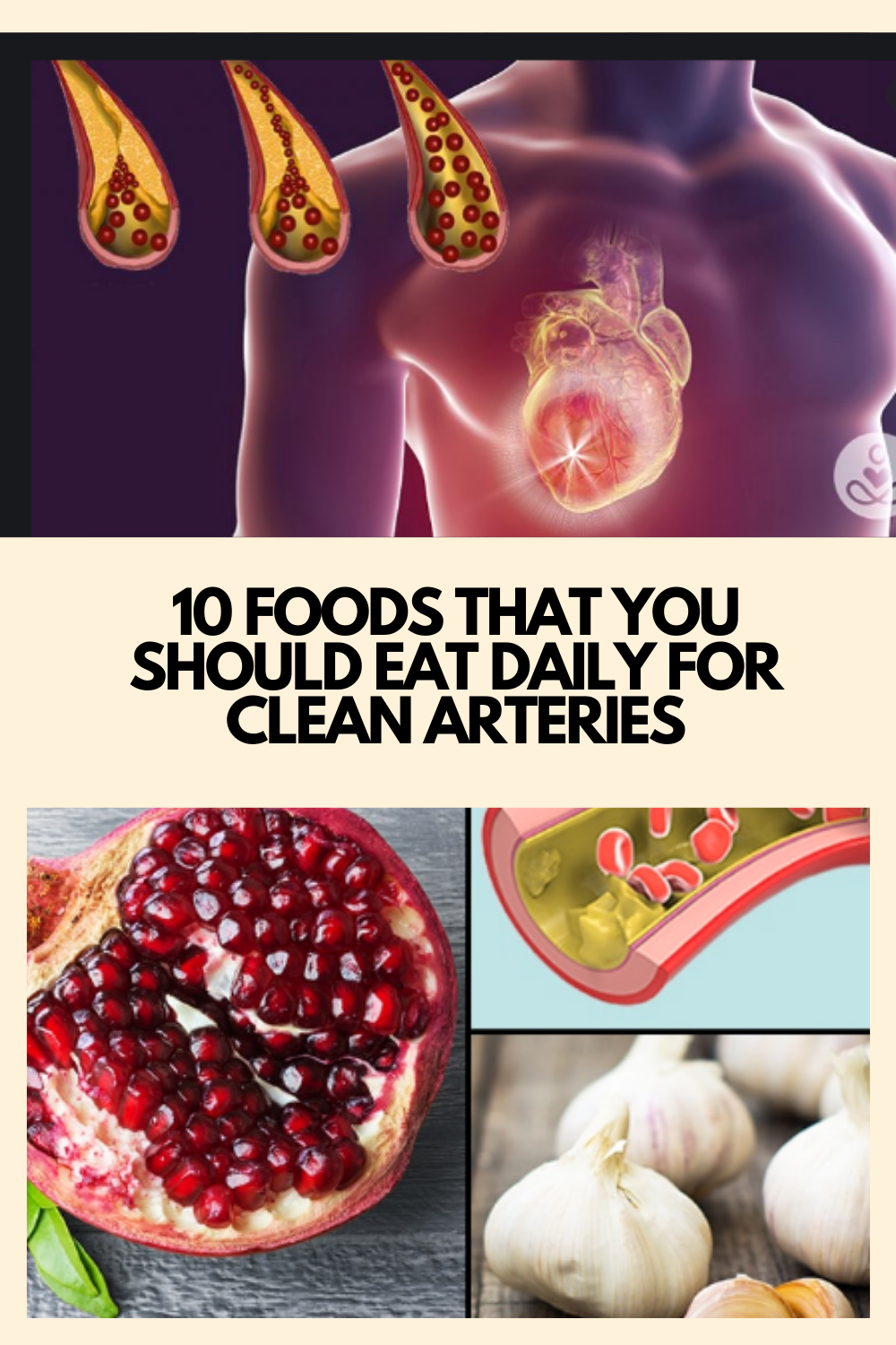 10 FOODS THAT YOU SHOULD EAT DAILY FOR CLEAN ARTERIES