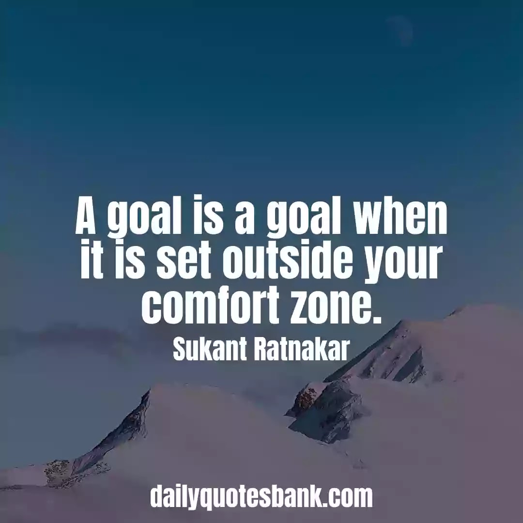 111 Goals Quotes That Will Help Achieving Your Life Dreams