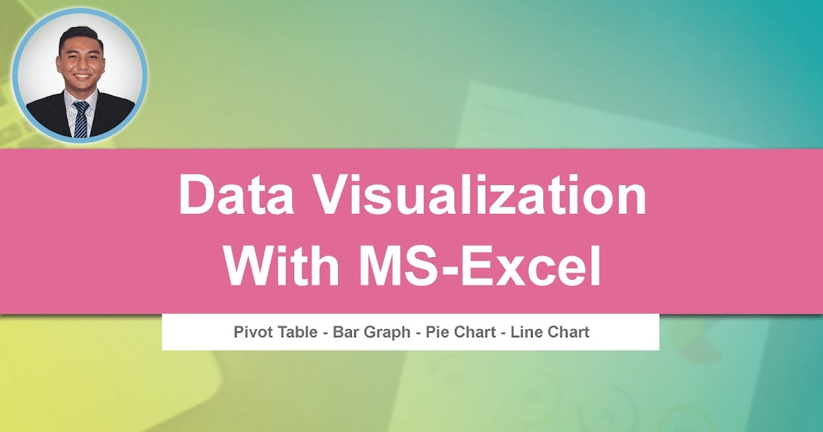 Data Visualization with Microsoft Excel