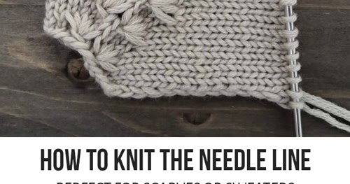 Amazing Knitting: How To Knit The Needle Line - Tutorial