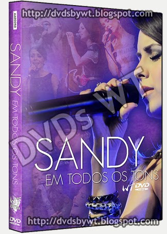 DVDs by WT: DVD - Sandy em Todos os Tons