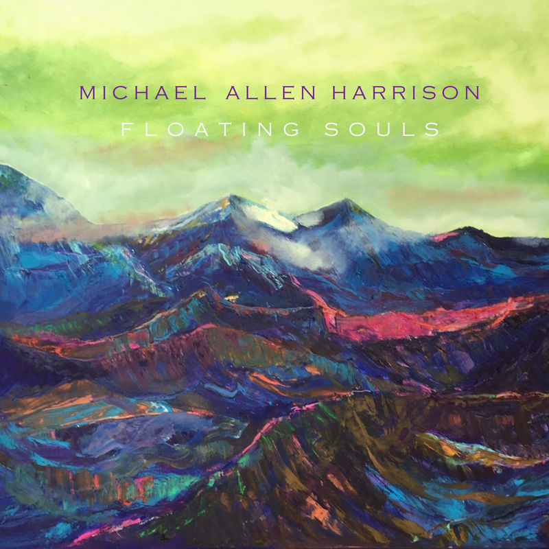 Floating Souls - Michael Allen Harrison - Floating Souls (2020)