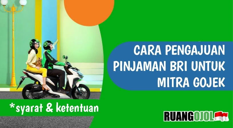 Cara Mengajukan Pinjaman BRI Untuk Mitra Gojek Terbaru | Simak Syarat ...