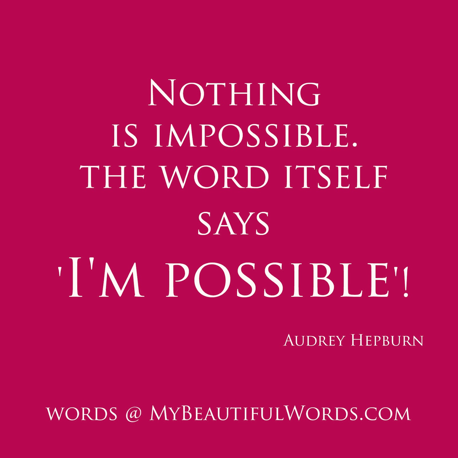 My Beautiful Words.: Nothing is Impossible