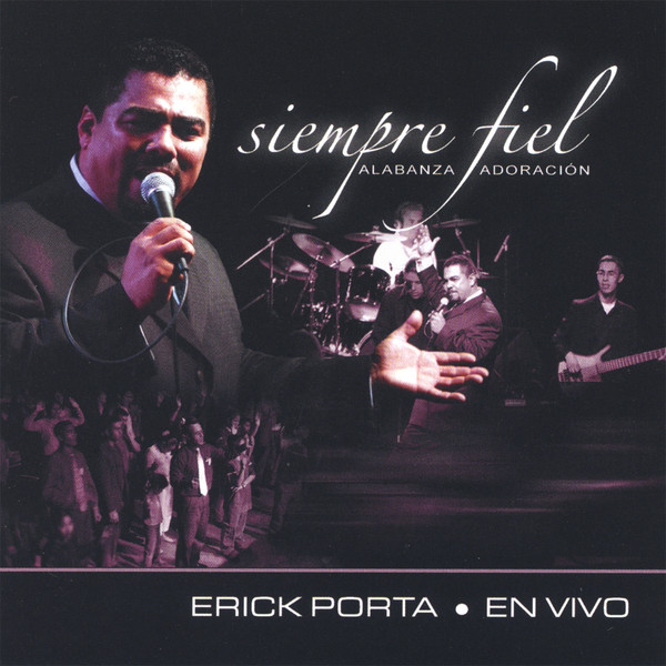 Erick Porta-Siempre Fiel- ~ Discos Cristianos
