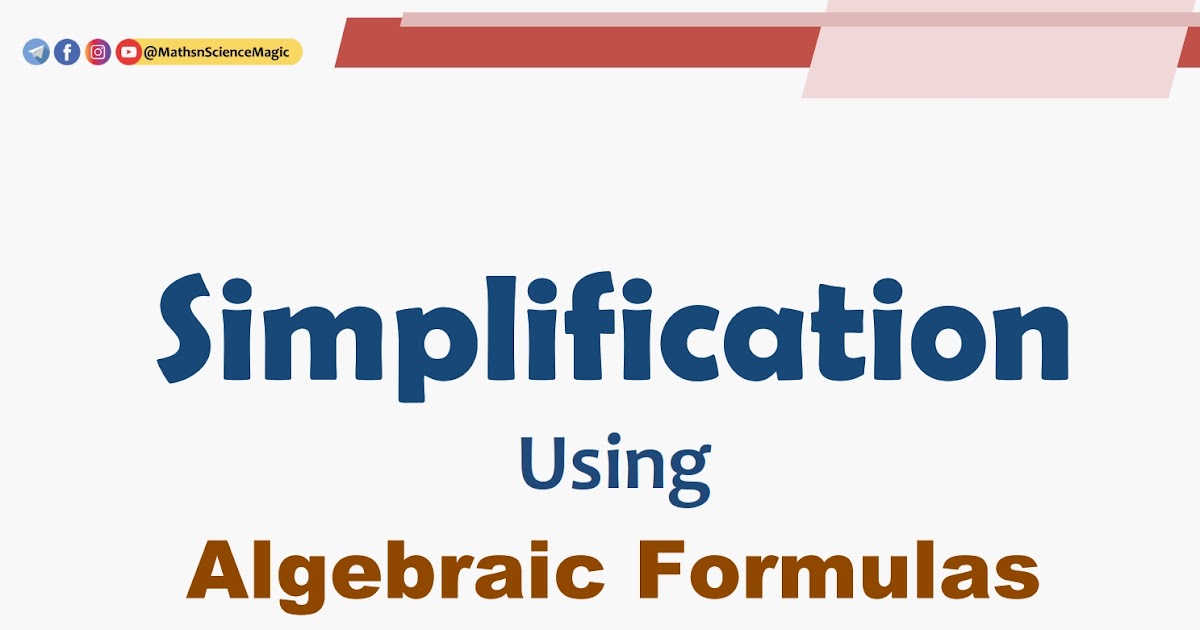 Simplification Using Algebraic Formulas -Quantitative Aptitude