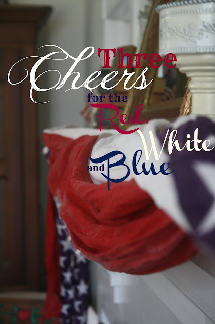 I Have A Big Story To Tell: Three Cheers for the Red, White and Blue ...