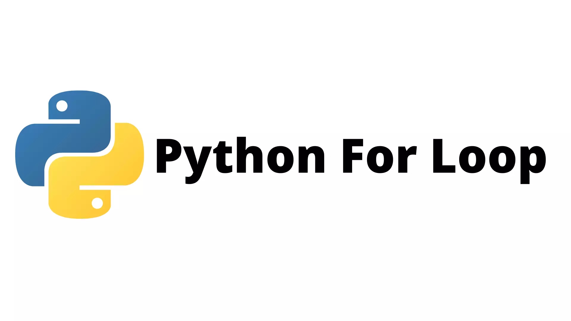 For Loop In Python How To Use For Loop In Python Python For Loop For Loop In Python How To Use For Loop In Python Python For Loop
