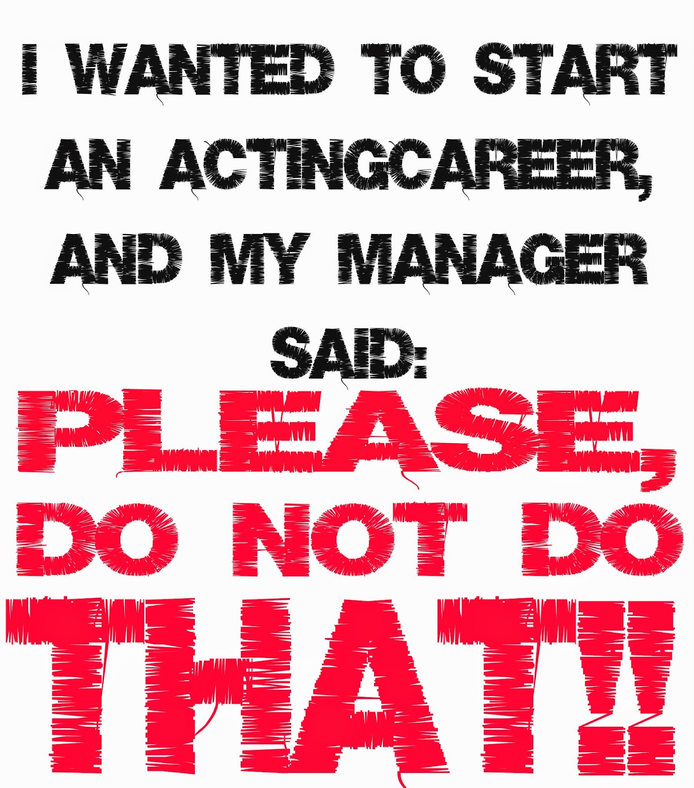 Please, Do Not Do That!!