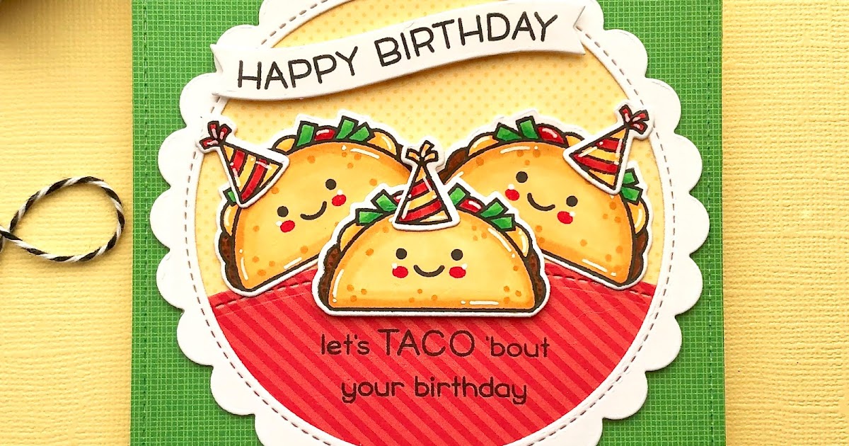 The Queen's Scene: Let’s TACO ‘bout your birthday - CTD560