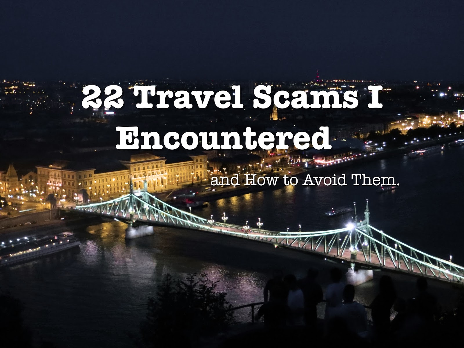 Miss HappyFeet: 22 Travel Scams I Encountered During My Travels and How ...