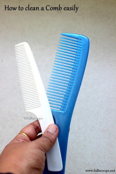 How to clean a Comb easily ~ Full Scoops - A food blog with easy,simple ...