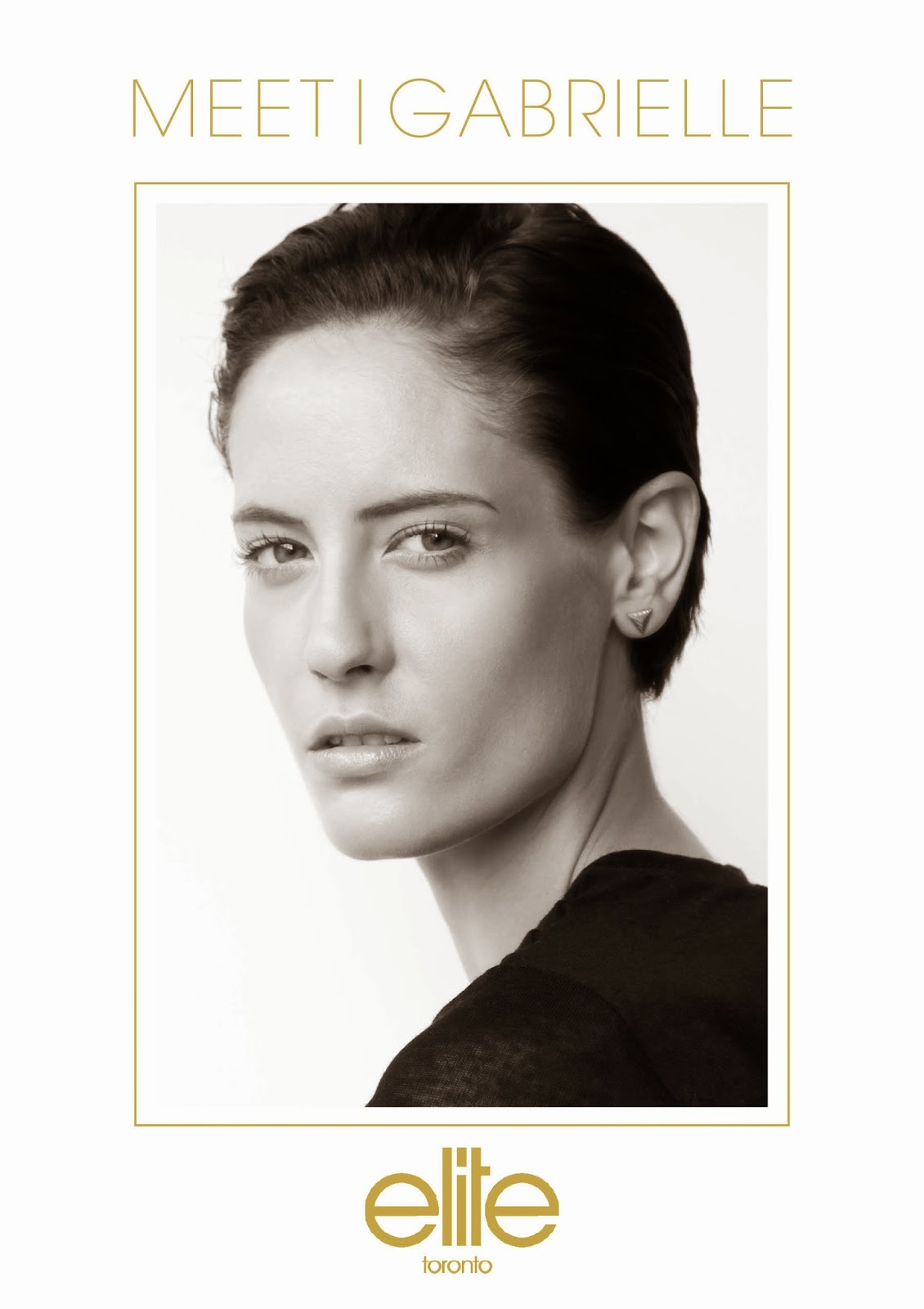 ELITE MODEL MANAGEMENT TORONTO : Have you met Gabrielle?