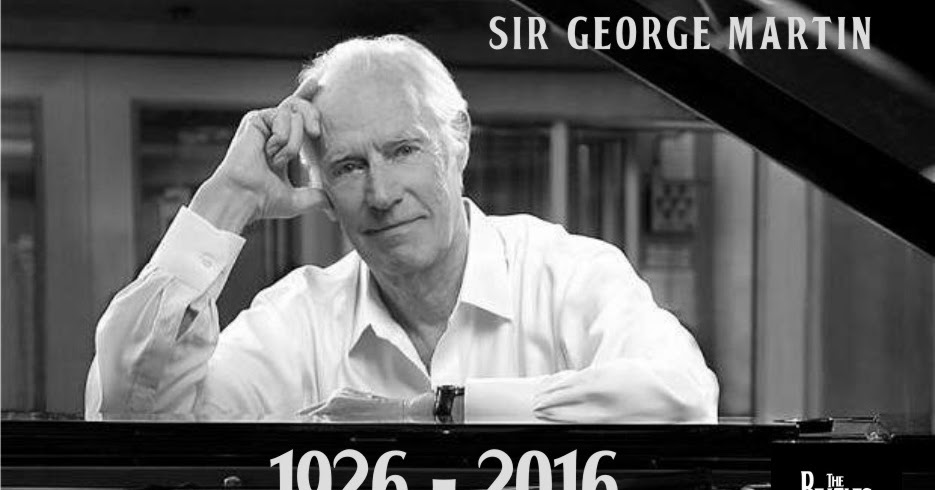 Historia The Beatles (Fab Four): GEORGE MARTIN , Sir