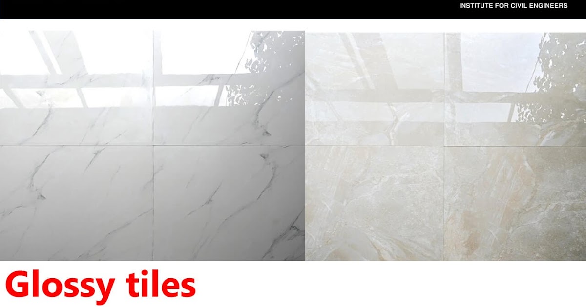 Know The Difference Between Glossy Tiles Or Satin Matte Tiles Lceted