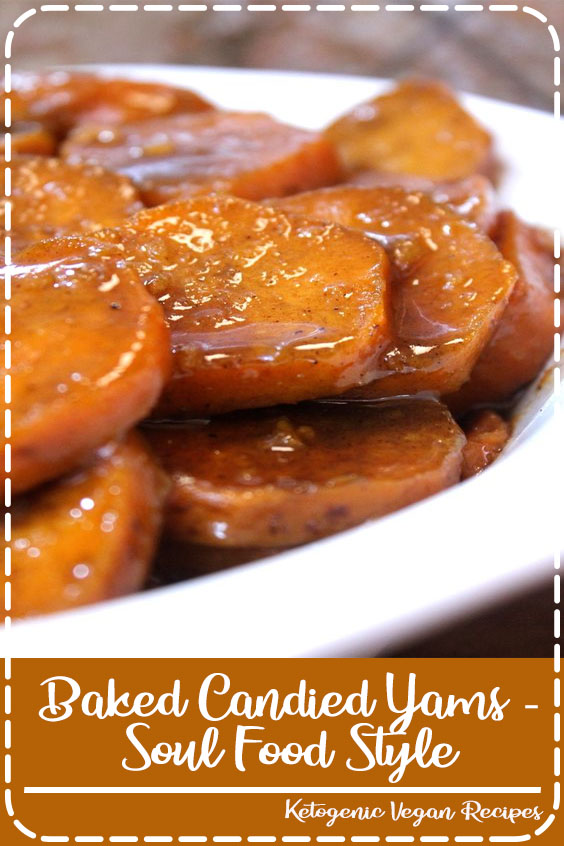 Baked Candied Yams - Soul Food Style - Healthy Food Delicious