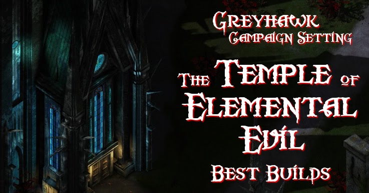 Best cRPGs: ToEE BUILDS