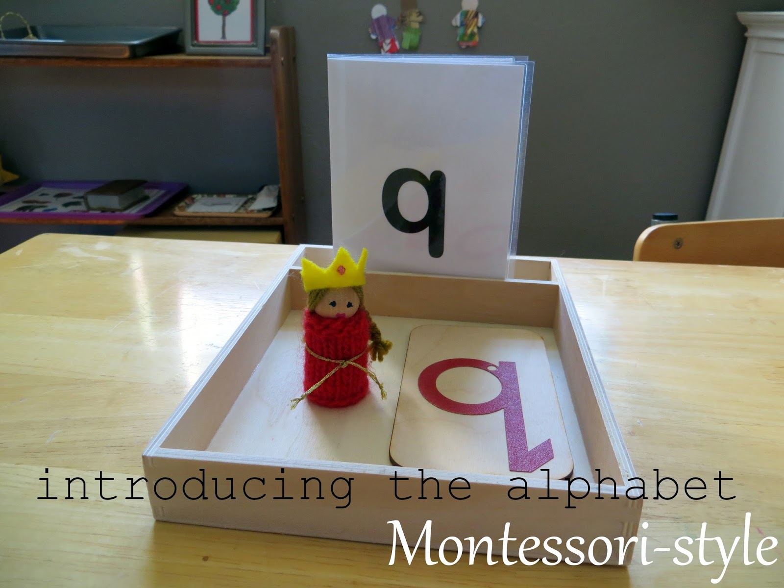 itty bitty love: introducing the alphabet, Montessori-style