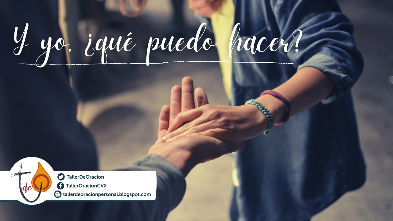 Y yo, ¿qué puedo hacer?