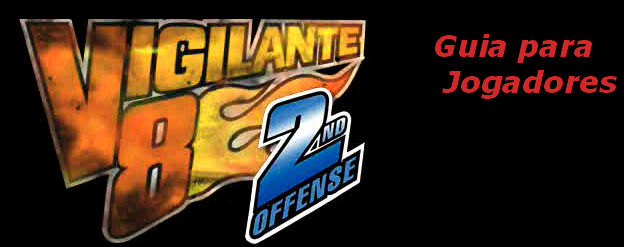 Manual dos Gamers: Guia Para Jogadores:Vigilante 8 2º Offense:Molo
