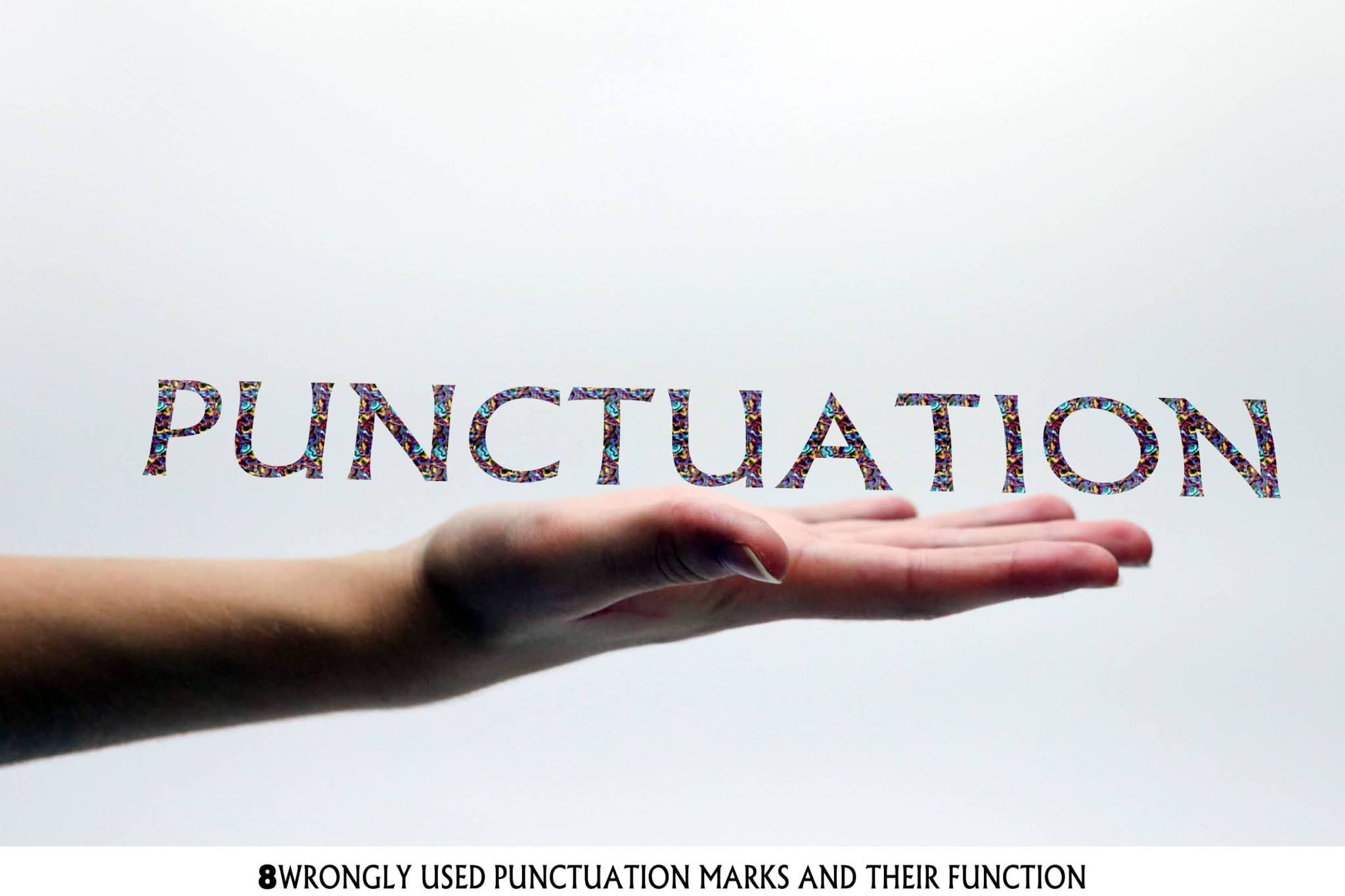 Eight Wrongly Used Punctuation Marks And Their Functions. ~ Silvernote Hub
