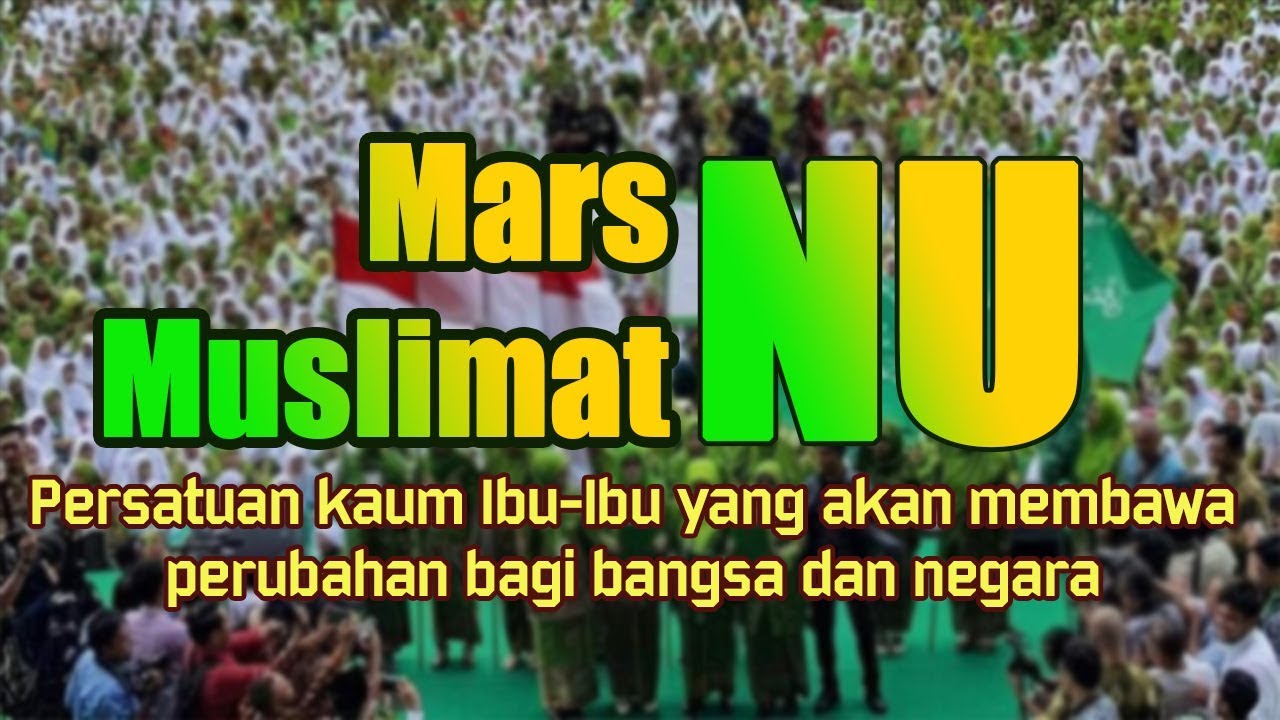 Lirik Mars Muslimat NU - NU-NKRI