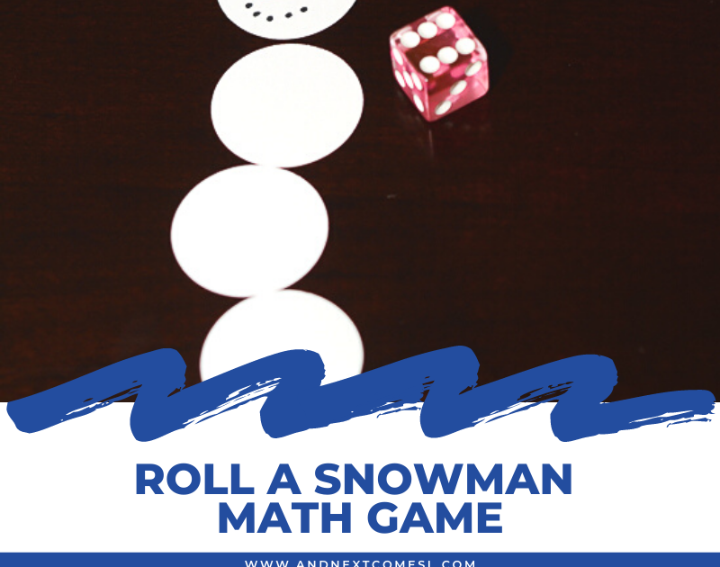 Roll a Snowman Math Game | And Next Comes L - Hyperlexia Resources