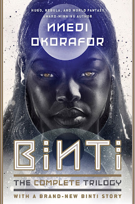 The Wertzone: Binti: The Complete Trilogy by Nnedi Okorafor